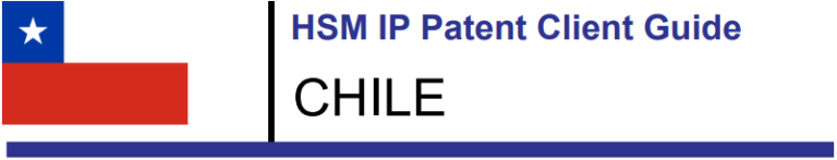 Chile Patent Guide | Intellectual Property - HSM IP
