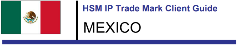 Mexico Trade Mark Guide | Intellectual Property - HSM IP